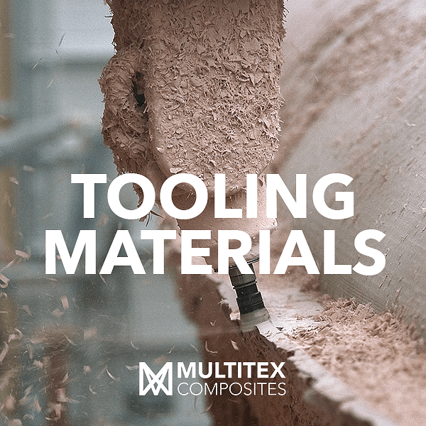MULTITEX Composites.com | TOOLING MATERIALS